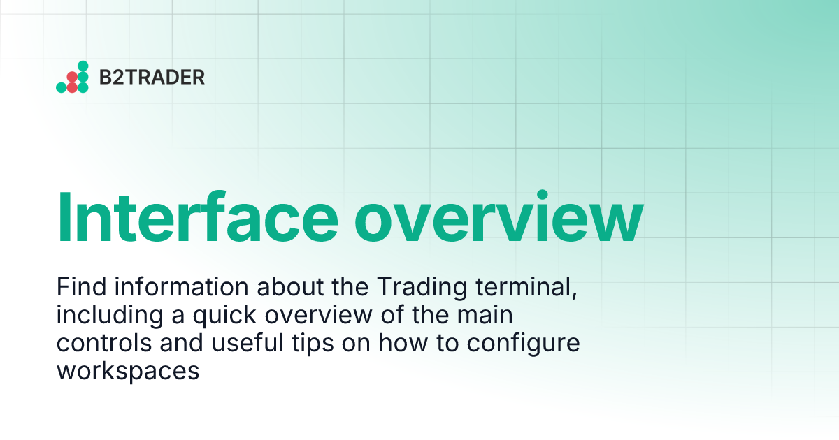 Interface overview | B2TRADER docs